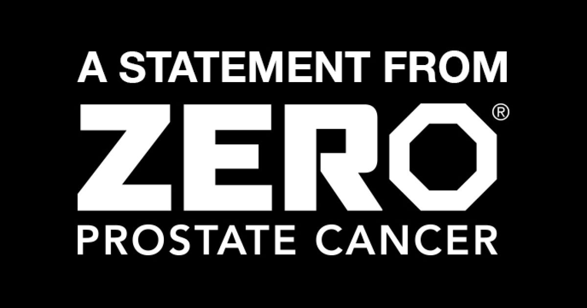 A Statement From ZERO Prostate Cancer | ZERO Prostate Cancer